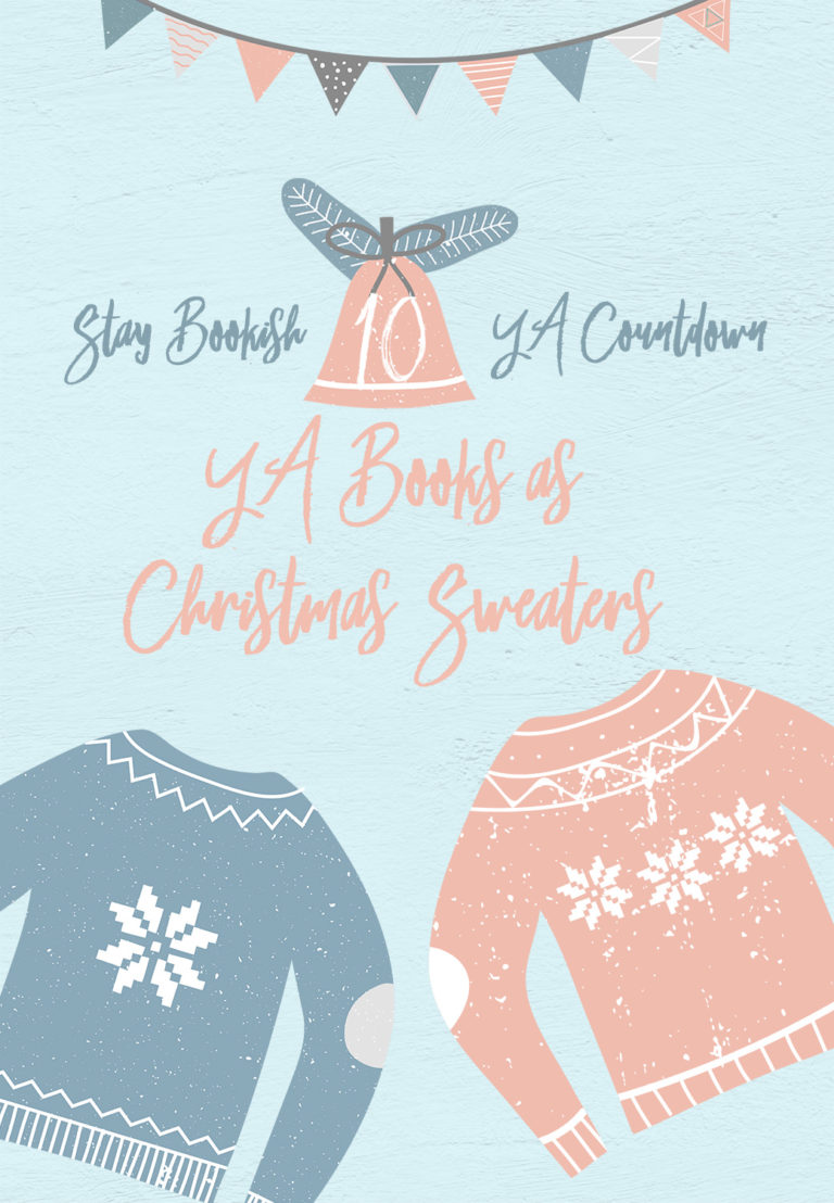 10 YA Books as Christmas Sweaters | #YACountdown – Stay Bookish
